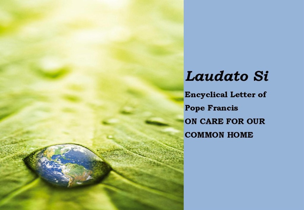 Laudato Si – Encyclical Letter of Pope Francis on Care For Our Common ...
